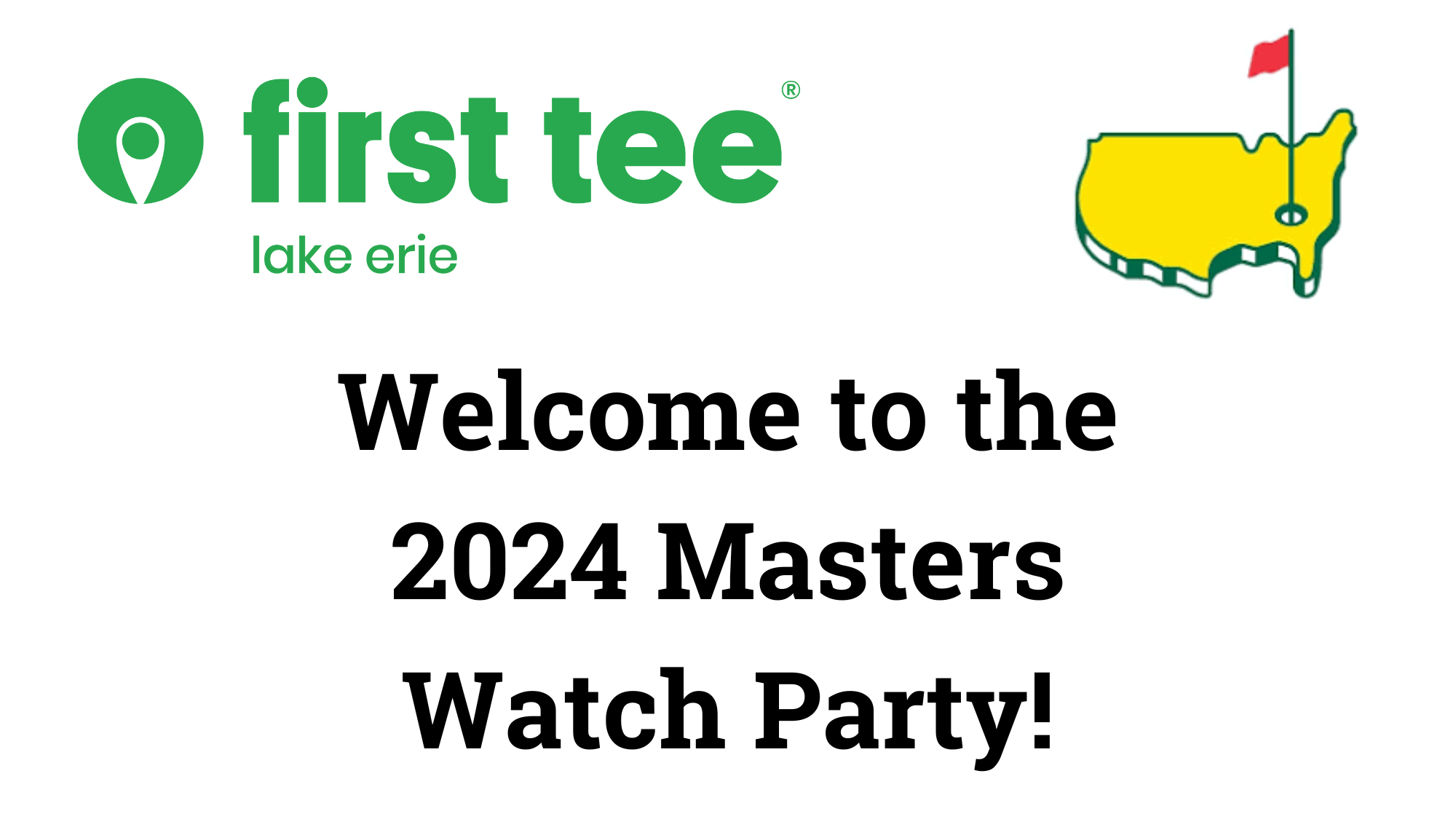 Inaugural Masters Watch Party - First Tee - Lake Erie